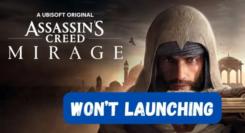 Assassin's Creed Mirage Won't Launch :Fix