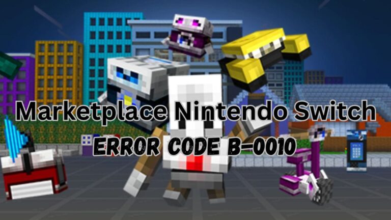 How to Fix Minecraft Error Code B-0010 for Marketplace and Skins Loading