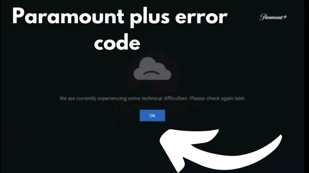 How To Solve Paramount Plus Error Code 1204,1203,111,3304