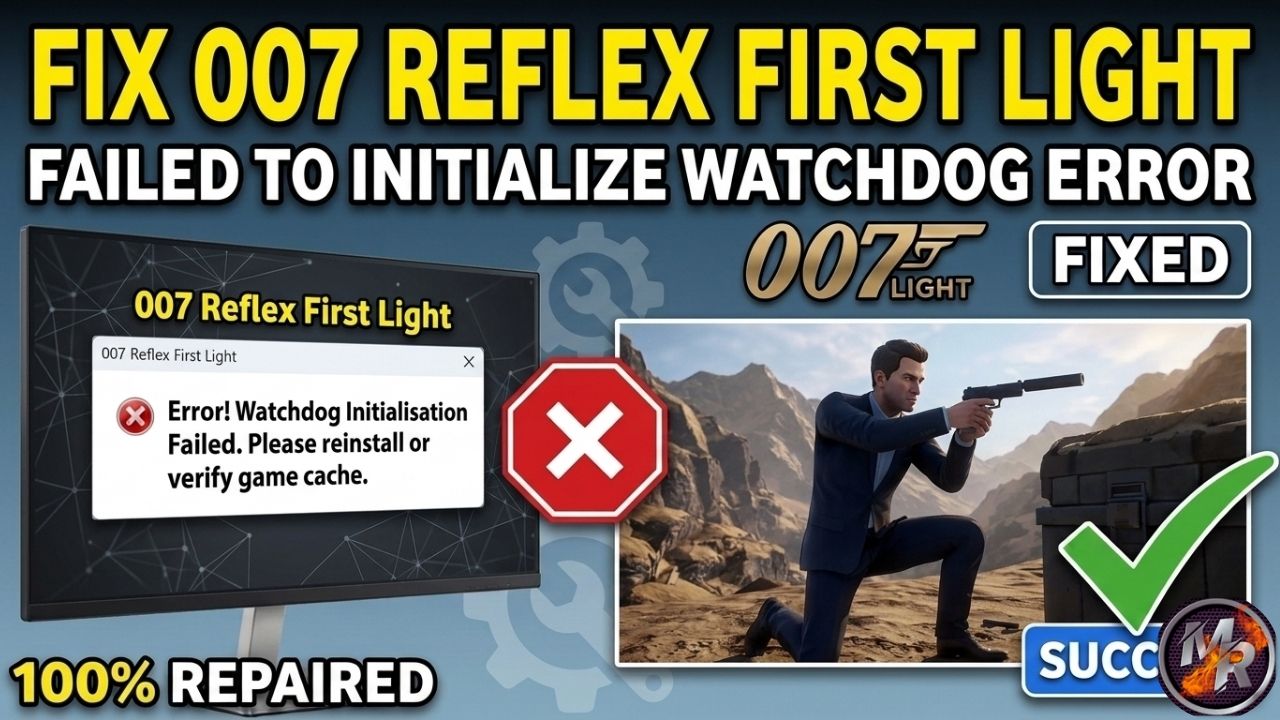 Fix 007 Reflex First Light Failed to Initialize Watchdog Error