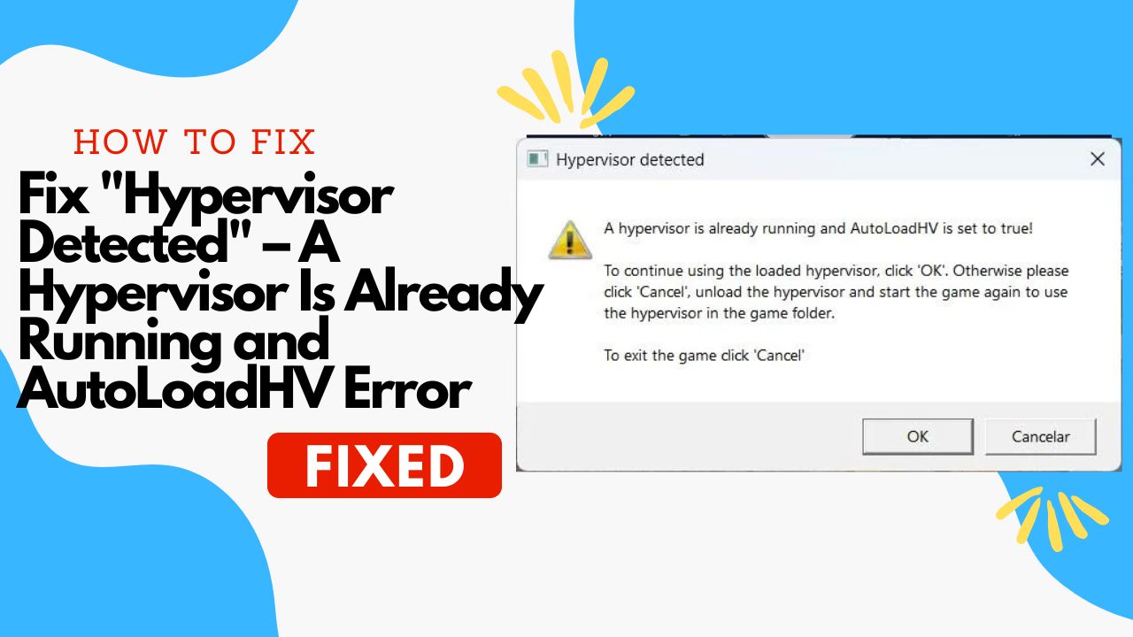 How to Fix "Hypervisor Detected" – A Hypervisor Is Already Running and ...