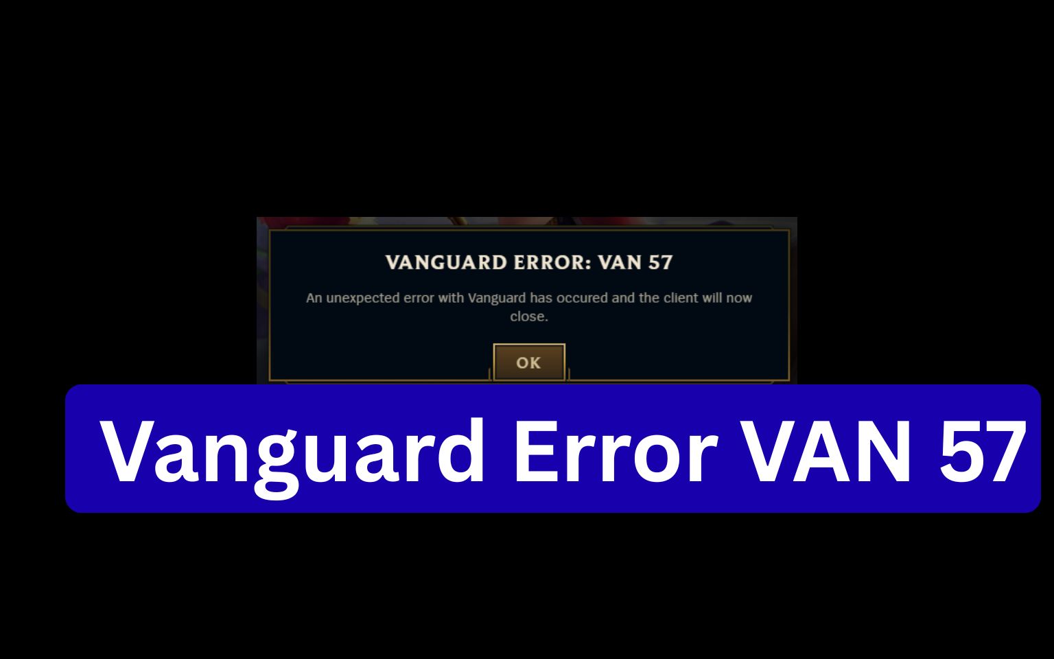 How to Fix Vanguard Error VAN 57 on PC