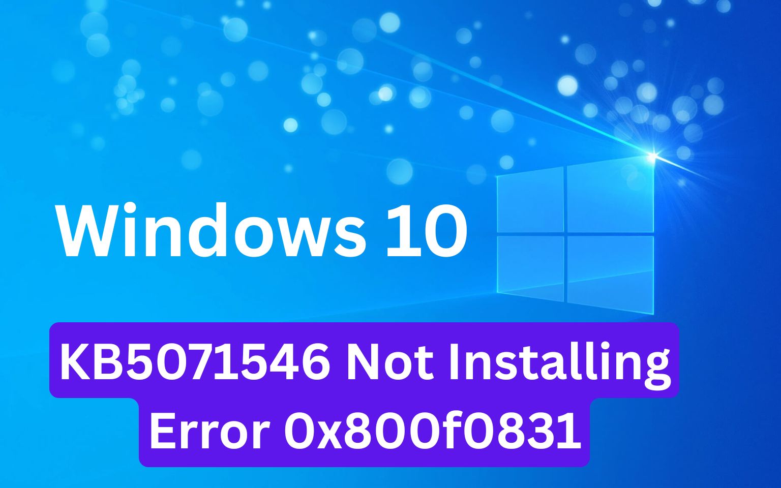 KB5071546 Not Installing – Fix Error 0x800f0831