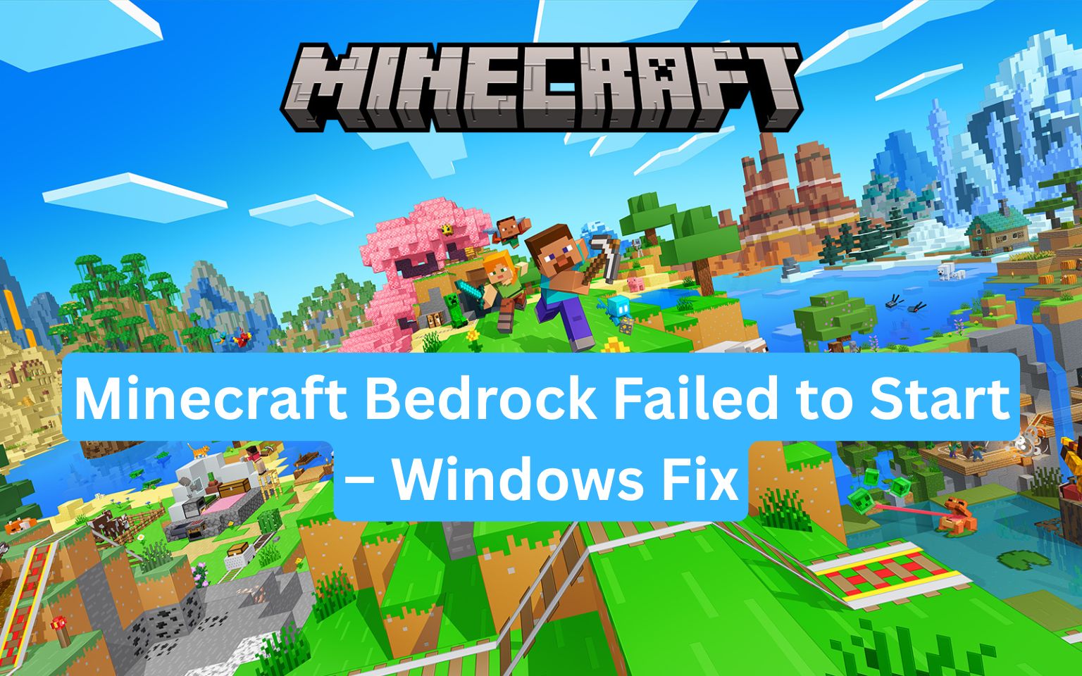 Minecraft Bedrock failed to start Archives MR.LEARNING WAY