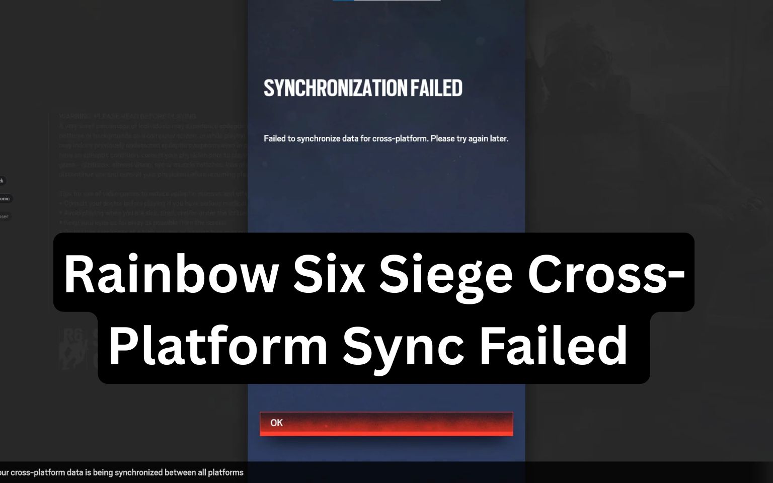 Rainbow Six Siege Cross-Platform Sync Failed – Fix